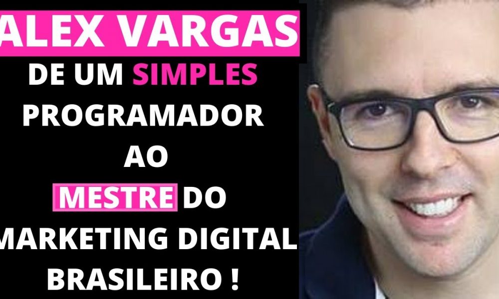 A vida de Alex Vargas criador do Formula Negocio Online - Foco Digital