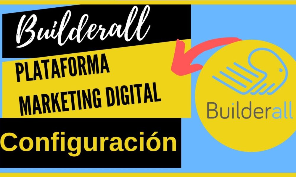 Configuracion inicial builderall plataforma marketing digital para ...