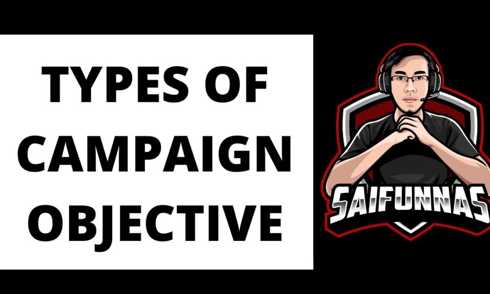 [FB Ads] – Types of Campaign Objective / Jenis-Jenis Objektif Kempen ...