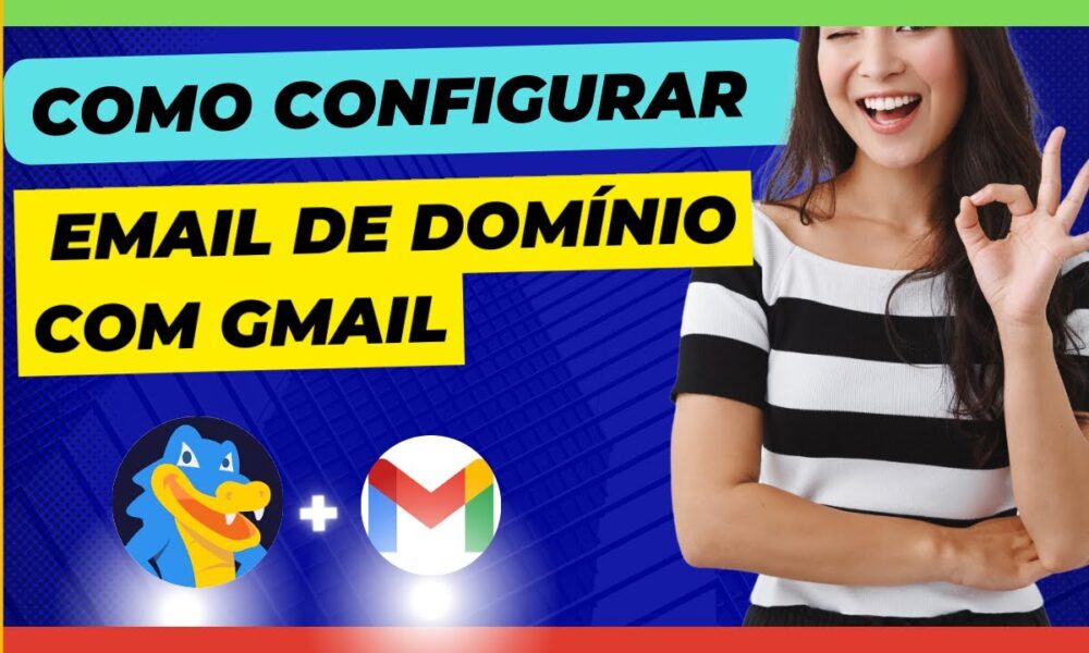 Como configurar email de domínio com gmail – Hostgator | gmail - Foco ...