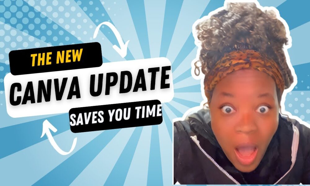 Canva’s New Update- Time Saving Design Process- No more downloading PNG ...