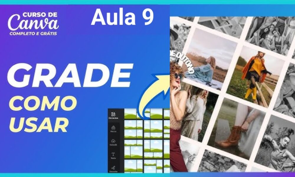 COMO COLOCAR GRADE NO CANVA/ EDITANDO IMAGENS - Foco Digital