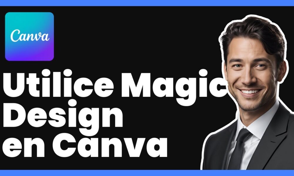 Cómo Usar Magic Design en Canva - Foco Digital