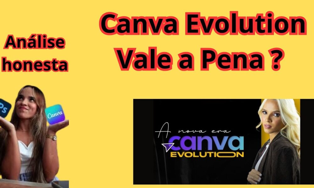 Canva Evolution Raysa Keila Vale a Pena ? (Opinião Sincera) Design ...