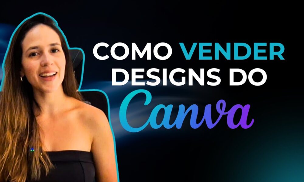 Como Criar e Vender Design no Canva – Compartilhar template no Canva - Foco Digital