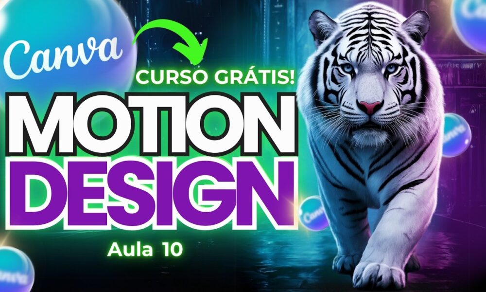 Curso de Canva Motion Design Grátis e Completo (2025) | Do Básico ao ...