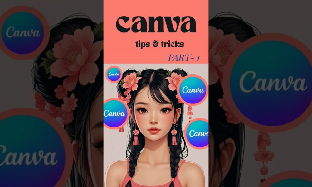 Canva Tips & Tricks (Part-1) |Advanced Canva Hacks You Need to Try! # ...