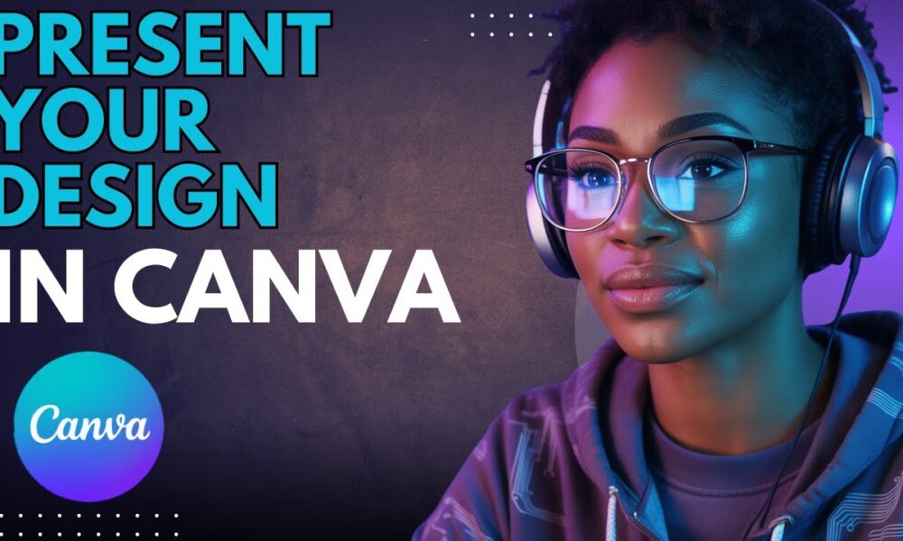 How to Present a Design in Canva (Full Guide 2025) - Foco Digital