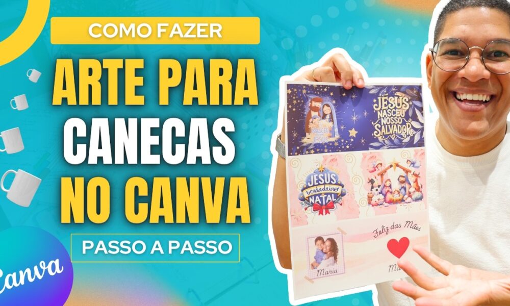 Como criar artes incríveis para canecas personalizadas no canva - Foco ...