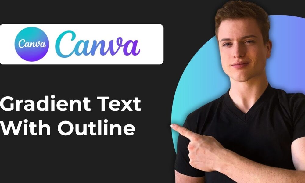 How To Create Gradient Text With An Outline In Canva (Full Guide ...